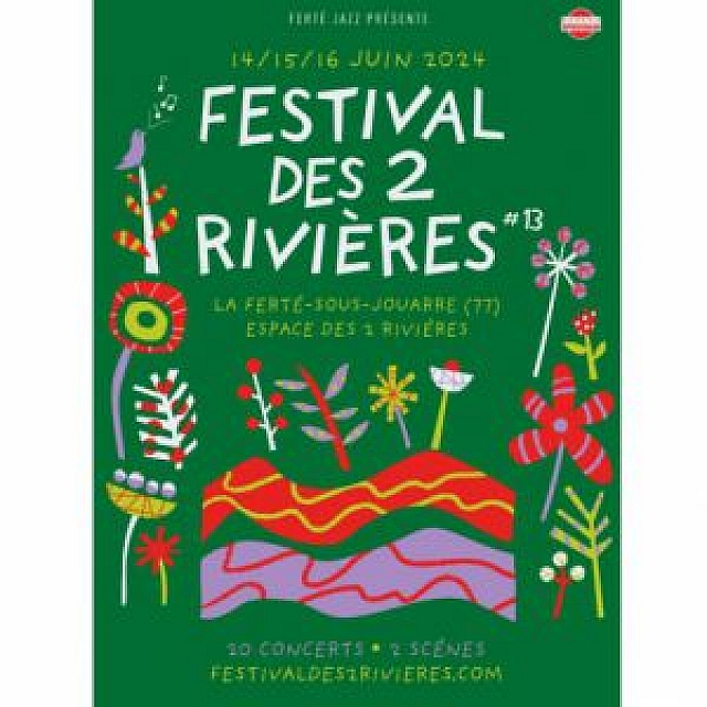 2 Rivières - Festival France 2024 Guide, Programmation, concerts, billets...